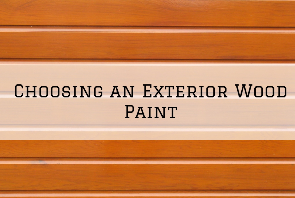 Choosing an Exterior Wood Paint in Ottawa, Ontario - Millers Painting